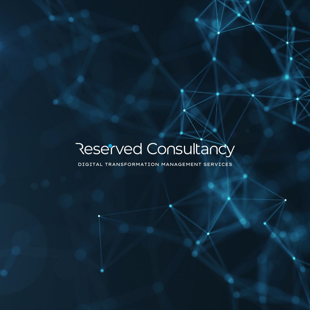 Reserved Consultancy – Digital Transformation Management Services